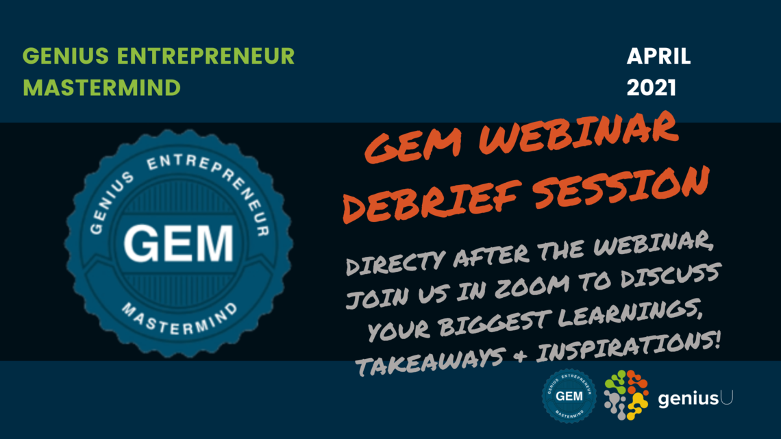 GEM Webinar - DEBRIEF SESSION on GeniusU